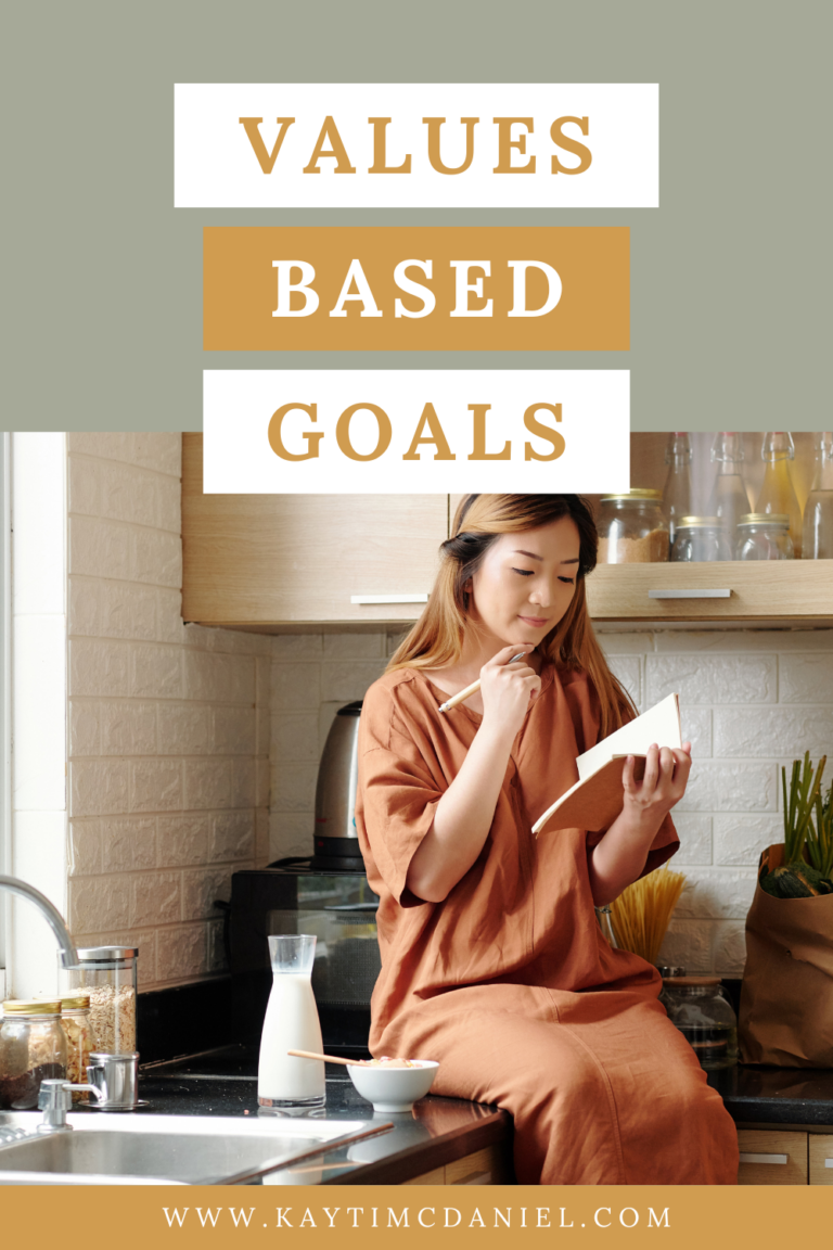 How to Set Values-Based Goals - Kayti McDaniel LCSW