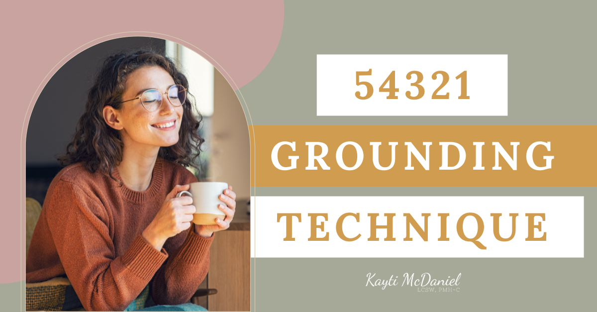 54321 Grounding Technique - Kayti McDaniel LCSW